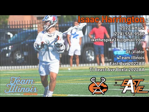 Isaac Harrington - Team Illinois 2022 - Attack, East Ave '22AA, TI Beast Ave Boxla '22AA, St. Viator