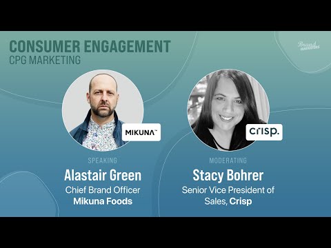 Consumer Engagement - CPG Marketing: Mikuna Foods & Crisp Featured Fireside Chat