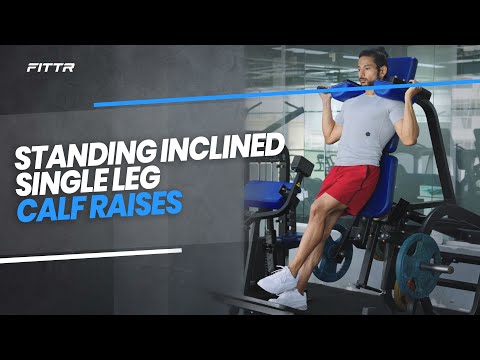 How To Do Standing inclined single leg calf raises | Exercise Video