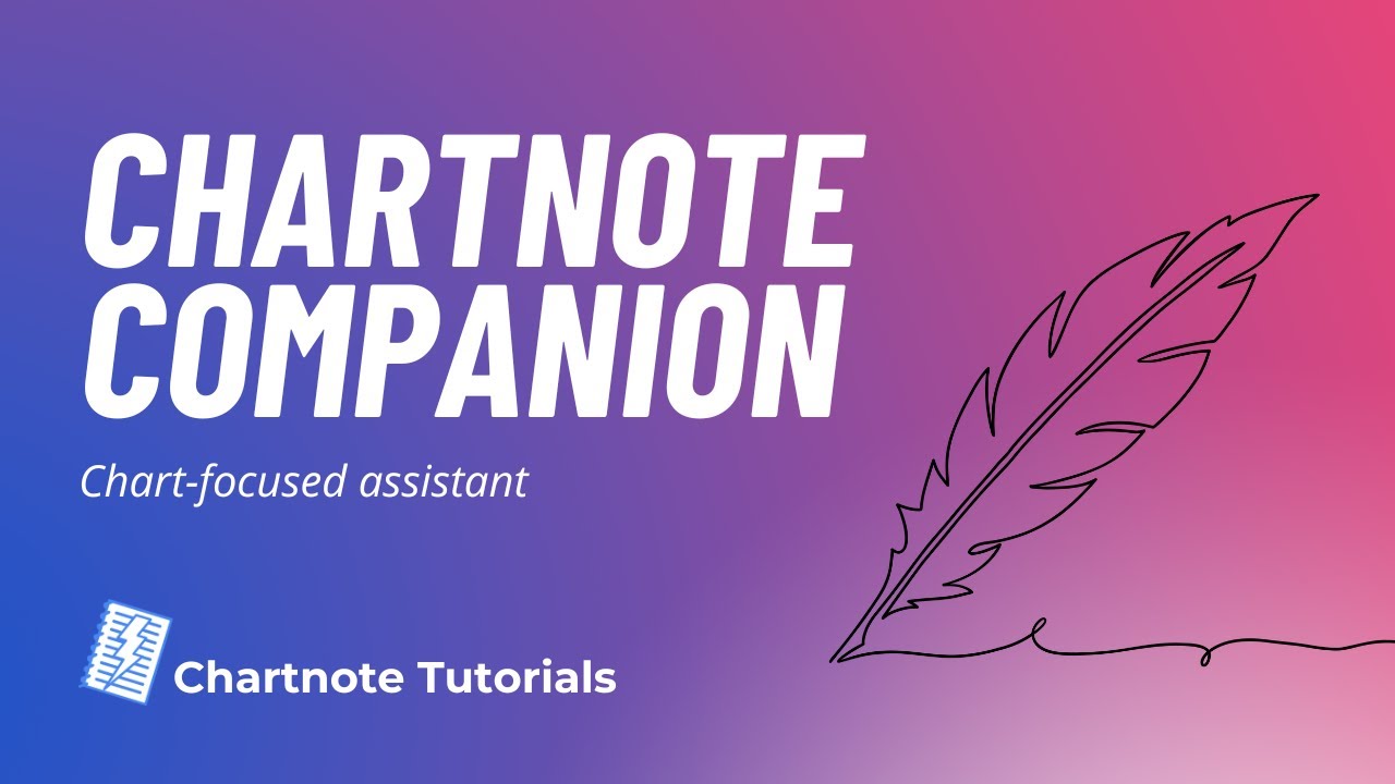 Chartnote Companion: Faster Charting Inside Your EHR (Chrome Extension Tutorial)