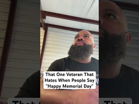 That One Veteran That Hates When People Say"Happy Memorial Day" #shorts #funny #veteran