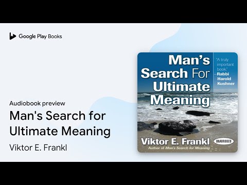 Man's Search for Ultimate Meaning by Viktor E. Frankl · Audiobook preview
