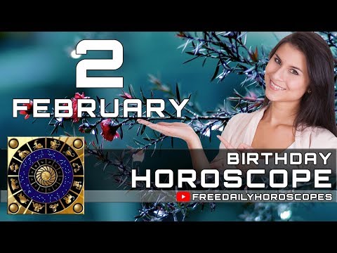 February 2 - Birthday Horoscope Personality