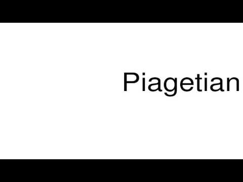 How to pronounce Piagetian