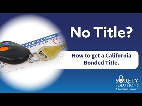 No title? [How to get a California Bonded Title.]