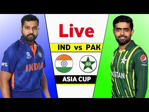 Pakistan Vs India Asia Cup Match Live Score