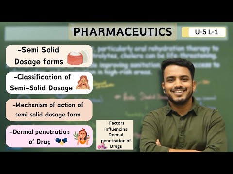 Semi solid dosage forms | Classification | Mechanism & factor influencing dermal penetration of drug