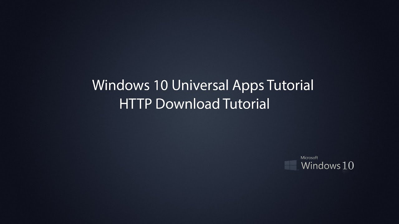 Windows 10 Universal Apps - Download file with HTTP Request