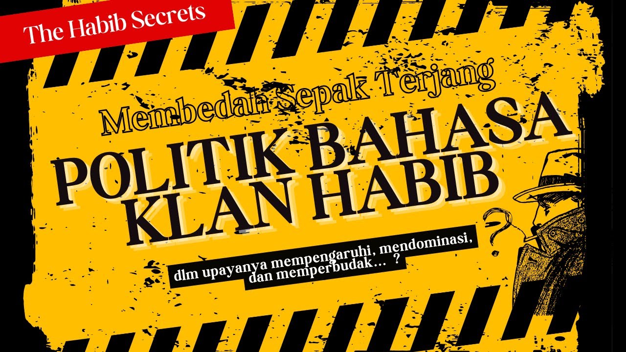 Politik Bahasa: Klan Habib Baalwi Politikus Bahasa yang Licik dan ...