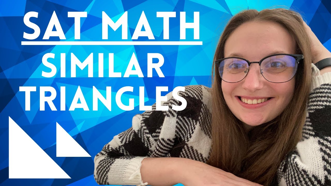 SAT® Math: Similar Triangles Made **SIMPLE**