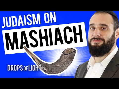 Understanding Mashiach in Judaism - Rabbi Mordechai Burg