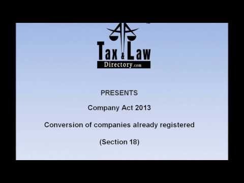 "Conversion of companies already registered section 18"
