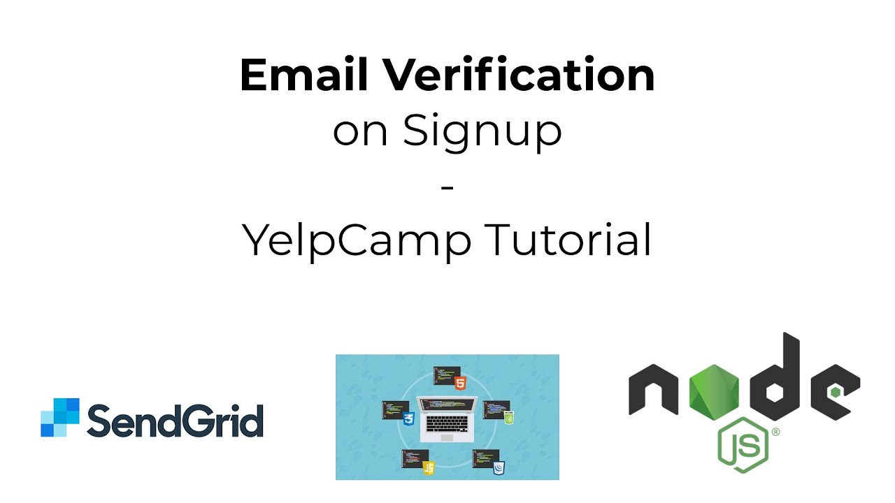 Email Verification on Signup - NodeJS + SendGrid API