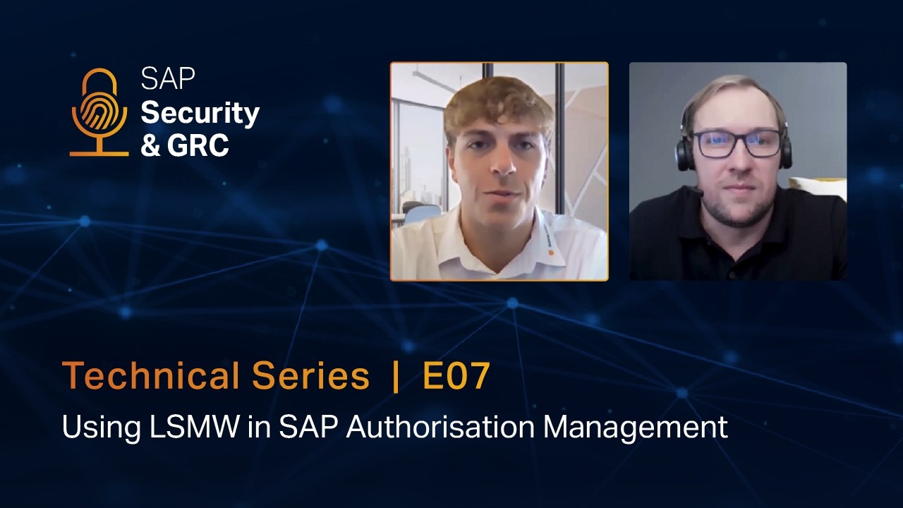 SAP Security & GRC Podcast – Technical Series (E07): Using LSMW in SAP Authorisation Management
