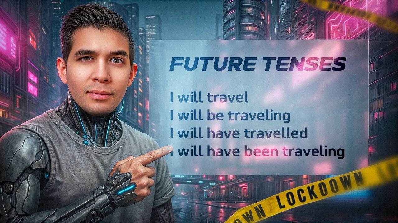 Future Tenses in English: Learn All 4 in Just 20 Minutes