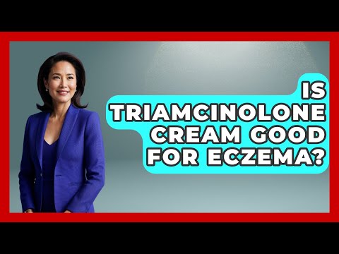 Is Triamcinolone Cream Good For Eczema? - Skin Savvy Dermatology