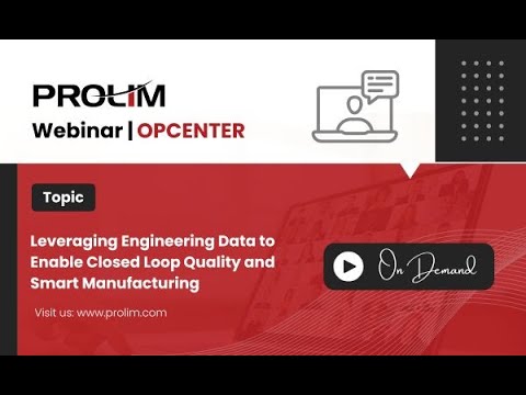 Leveraging Engineering Data to Enable Closed Loop Quality and Smart Manufacturing
