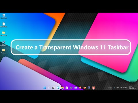 How to create a Transparent Windows 11 Taskbar (24H2)
