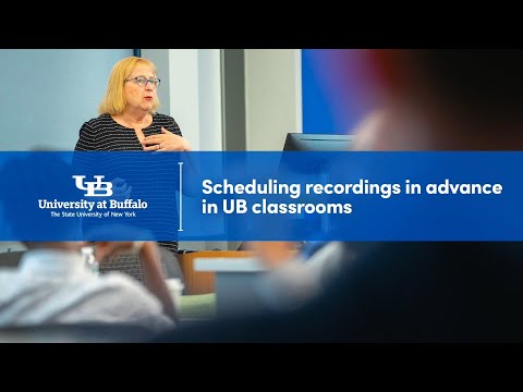 Schedule Automatic Recordings in UB Classrooms