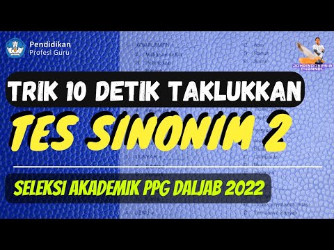 Trik 10 Detik Taklukkan Soal Sinonim Part 2 | Seleksi Akademik PPG Daljab 2022