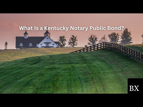 What Is a Kentucky Notary Public Bond?