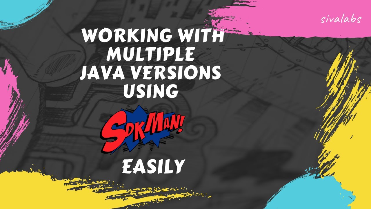 Working with Multiple Java Versions using SDKMAN Easily