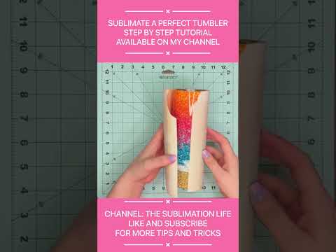 How To Sublimate A Tumbler - Sublimation For Beginners