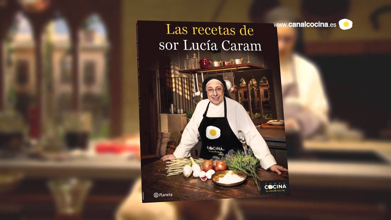 Descubre el libro de recetas de Sor Lucía Caram y su concurso | Canal Cocina