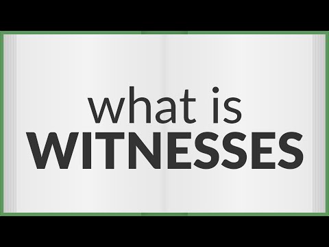 Witnesses | meaning of Witnesses