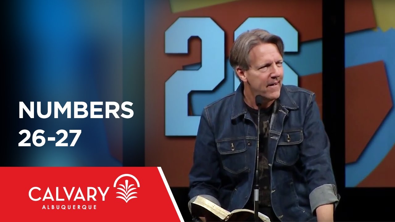 Numbers 26-27 - Skip Heitzig
