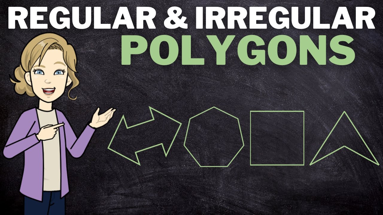 Regular and Irregular Polygons | The 2 Differences Between Regular and Irregular Polygons
