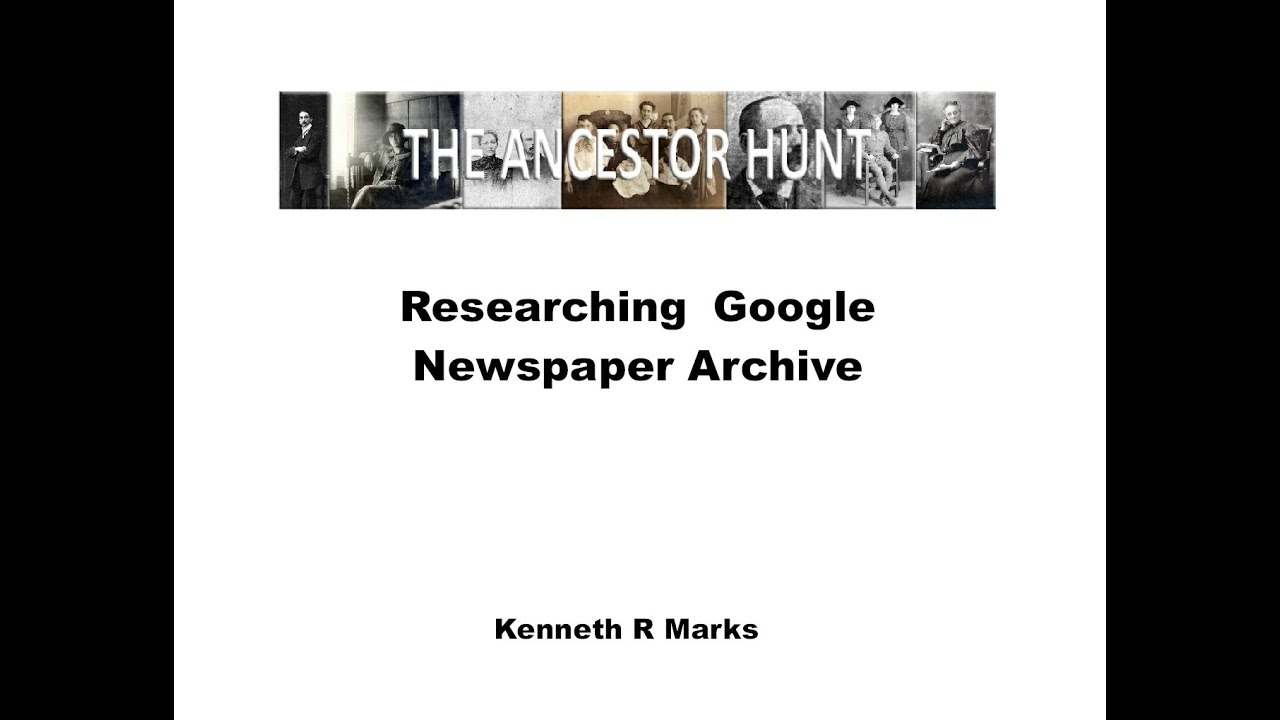 Researching Newspapers - The Free Google News Archive