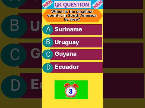 The Smallest Country In South America By Area || General Knowledge Questions In English