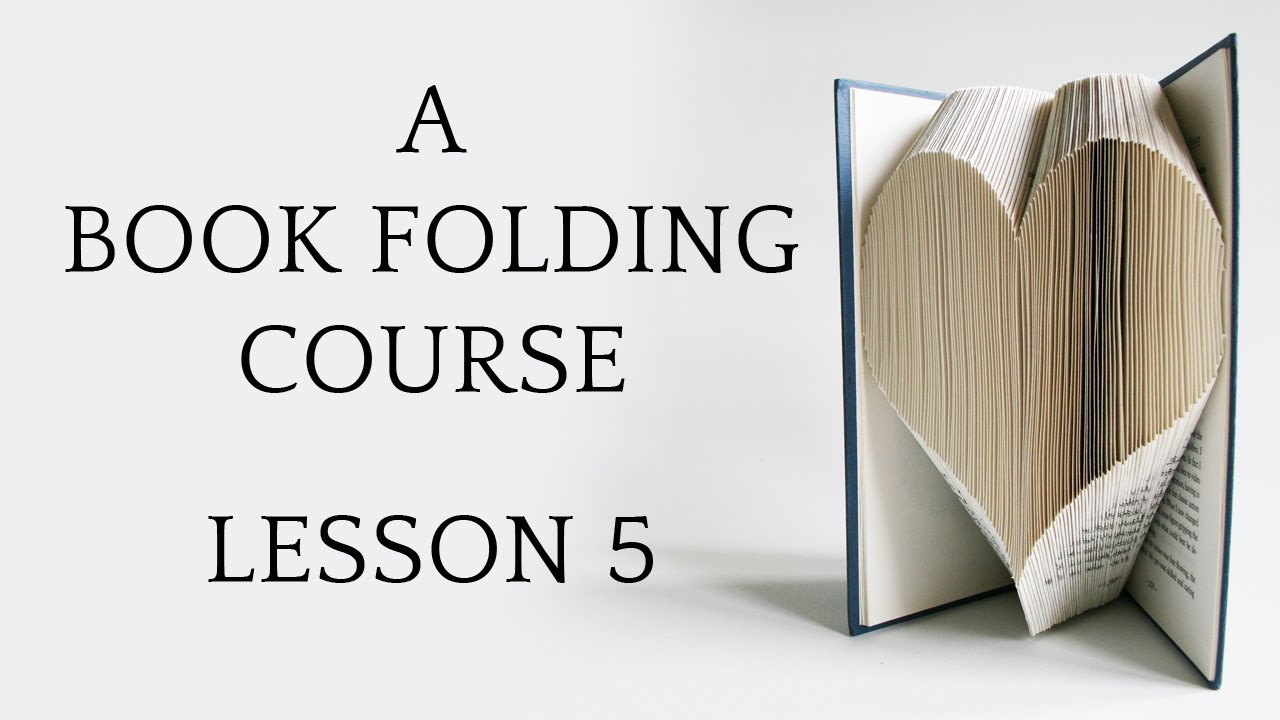 Book Folding Tutorial: Lesson 5