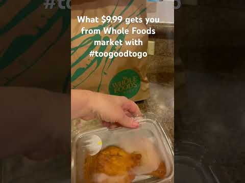 Too good to go bag from Whole Foods
