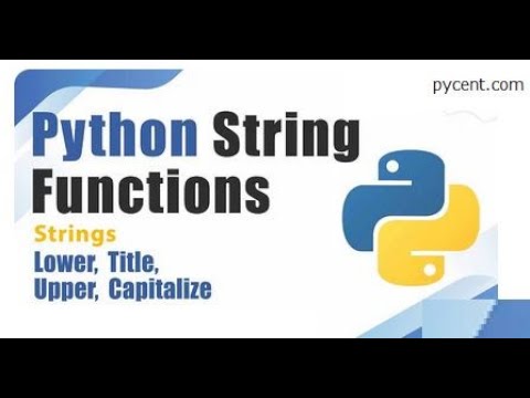 What are String Functions | Lower, Upper, Title & Capitalize Functions in Python|Beginner tutorial