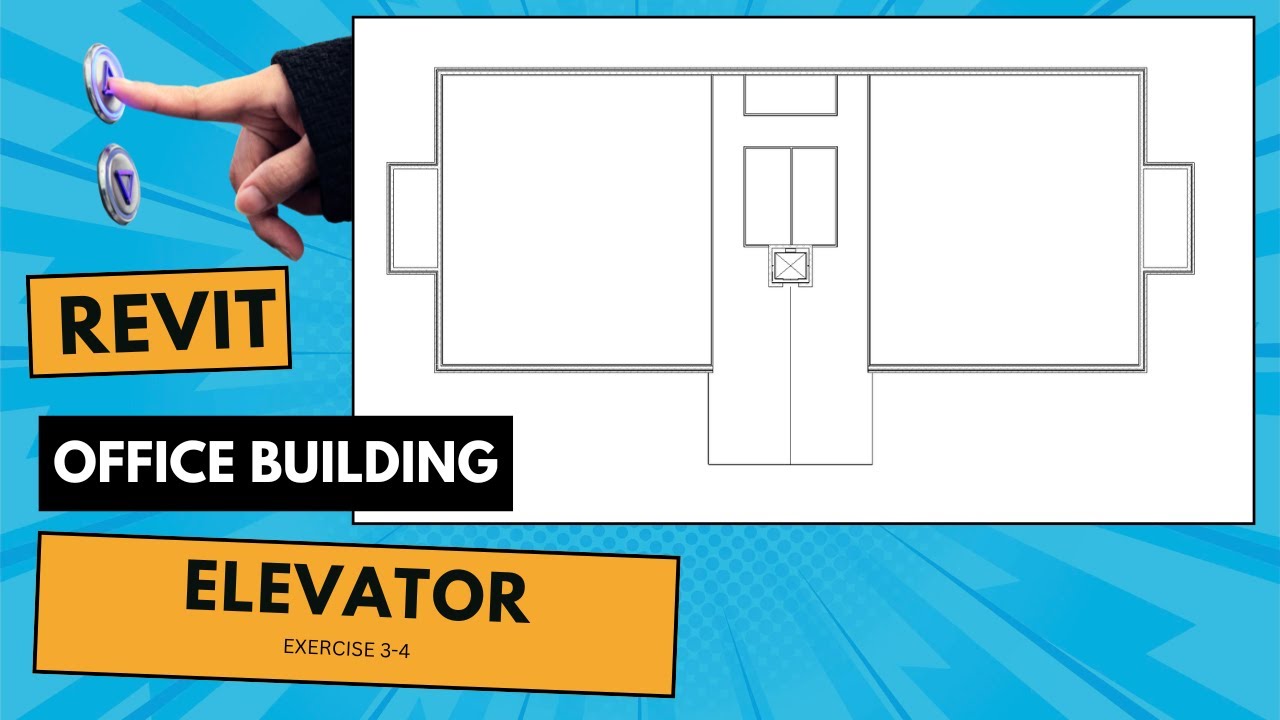 REVIT OFFICE BUILDING: ELEVATOR
