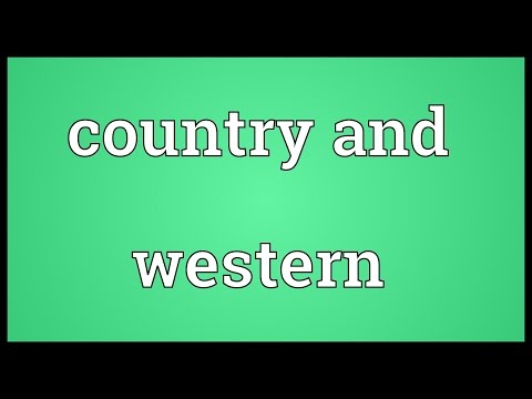 Country and western Meaning