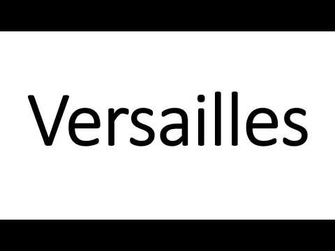 How to Pronounce Versailles? (CORRECTLY)