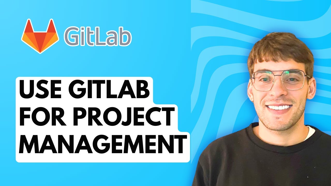 How to Use GitLab for Project Management [2026 Full Guide]