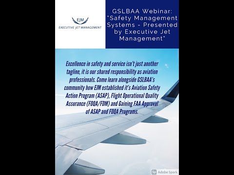 GSLBAA Webinar: "Safety Management Systems - Presented by Executive Jet Management"