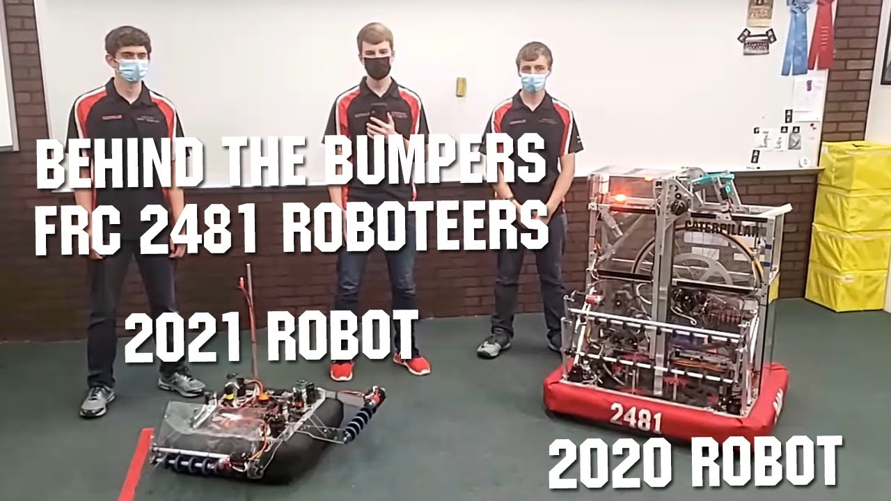 Behind the Bumpers - FRC 2481 Roboteers - Incredible 2021 and 2020 ...