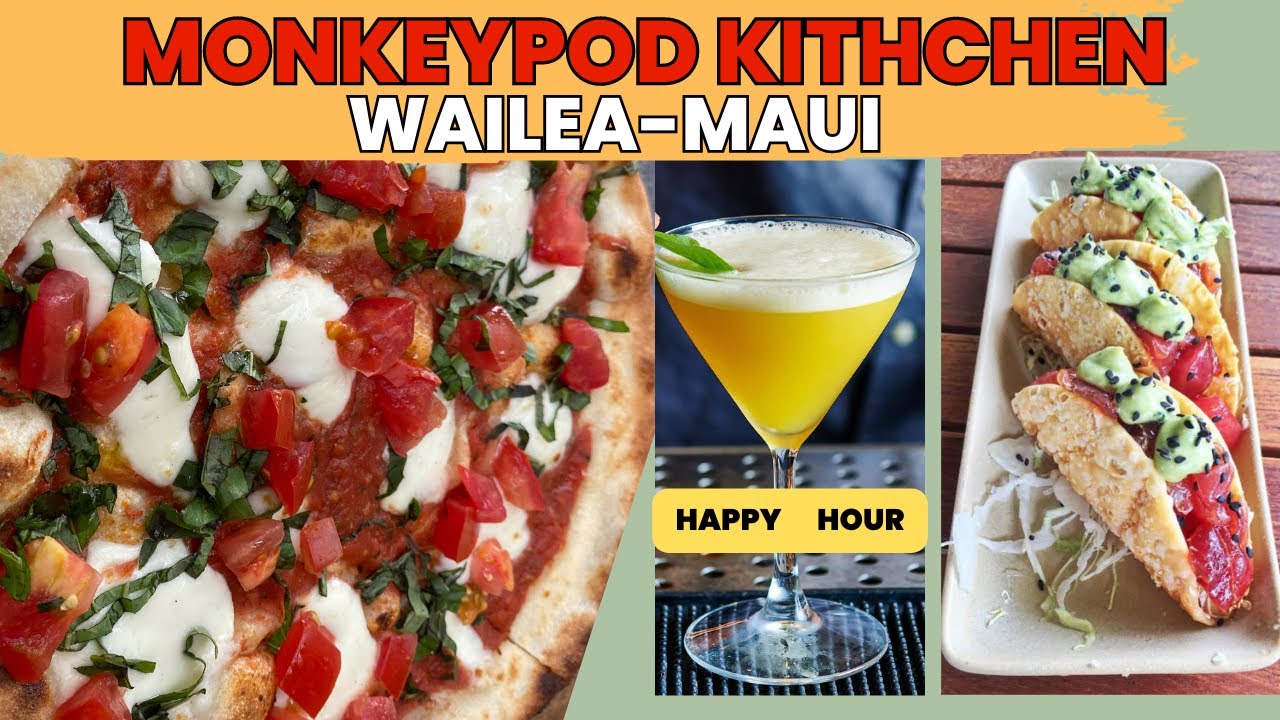 Maui - Monkeypod Kitchen - Wailea. Happy Hour, one of the best with Good drinks and food specials.
