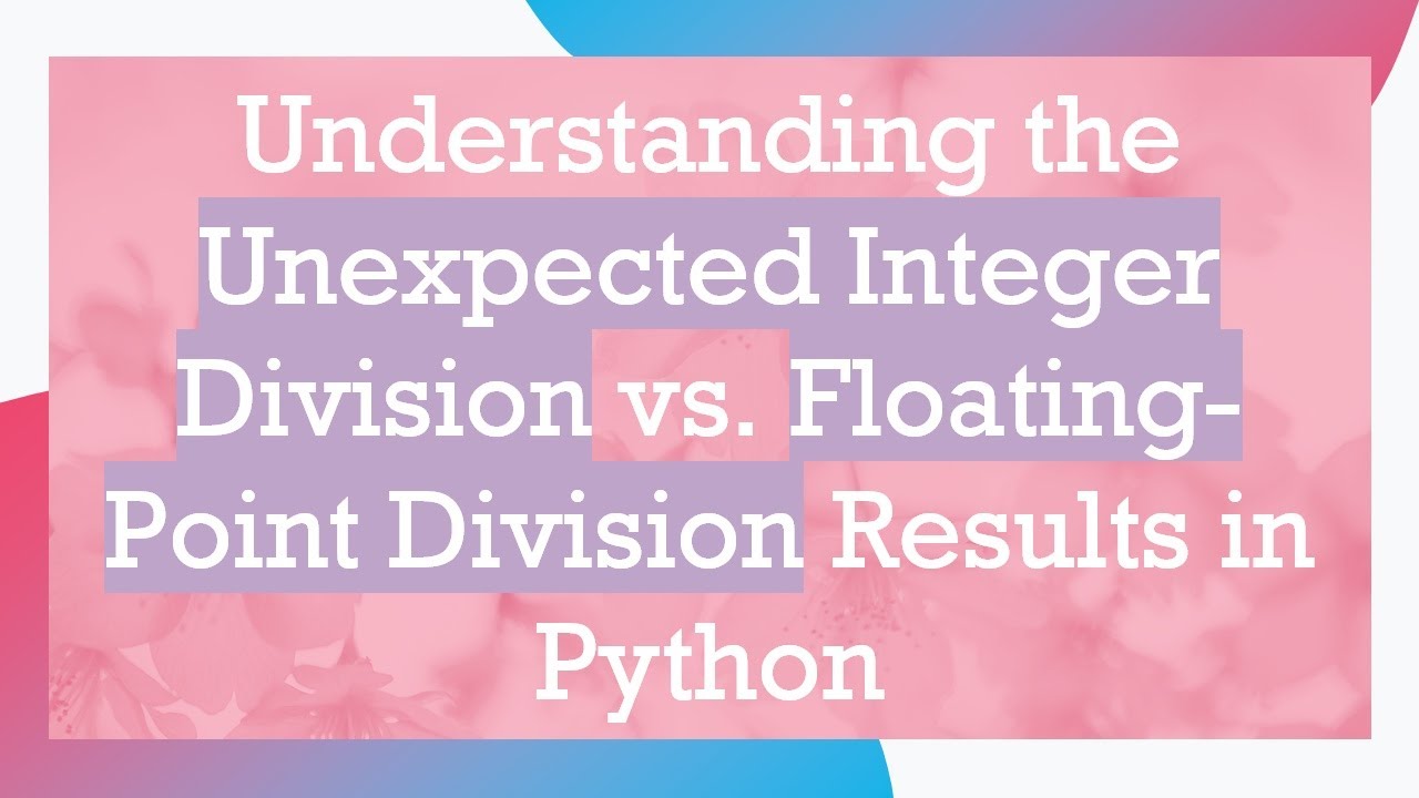 Understanding the Unexpected Integer Division vs. Floating-Point Division Results in Python