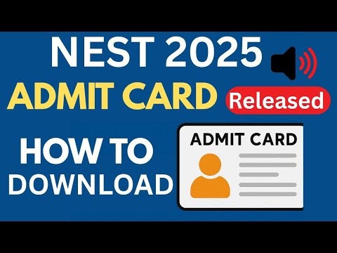 🎟️ NEST Admit Card 2025 OUT Now! | How to Download | Step-by-Step Guide 🔥