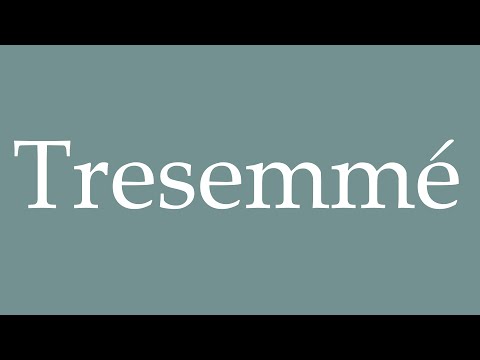 How to pronounce ''Tresemmé'' in French