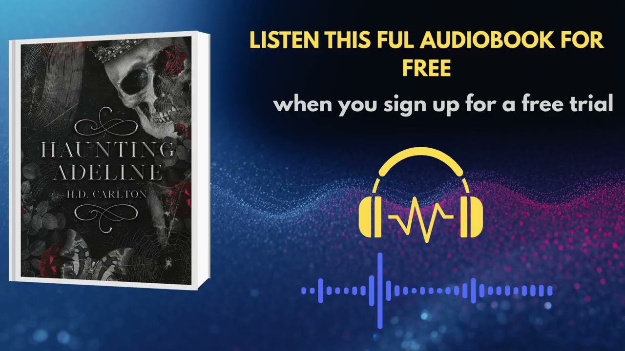 Haunting Adeline Audiobook by H.D. Carlton | Dark Romance You Can’t Miss