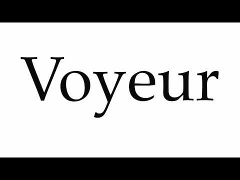 How to Pronounce Voyeur