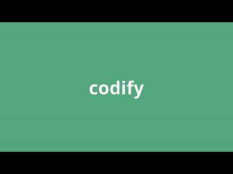 what is the meaning of codify