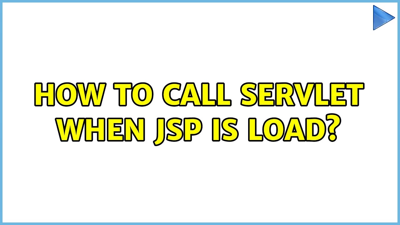 How to call servlet when jsp is load?